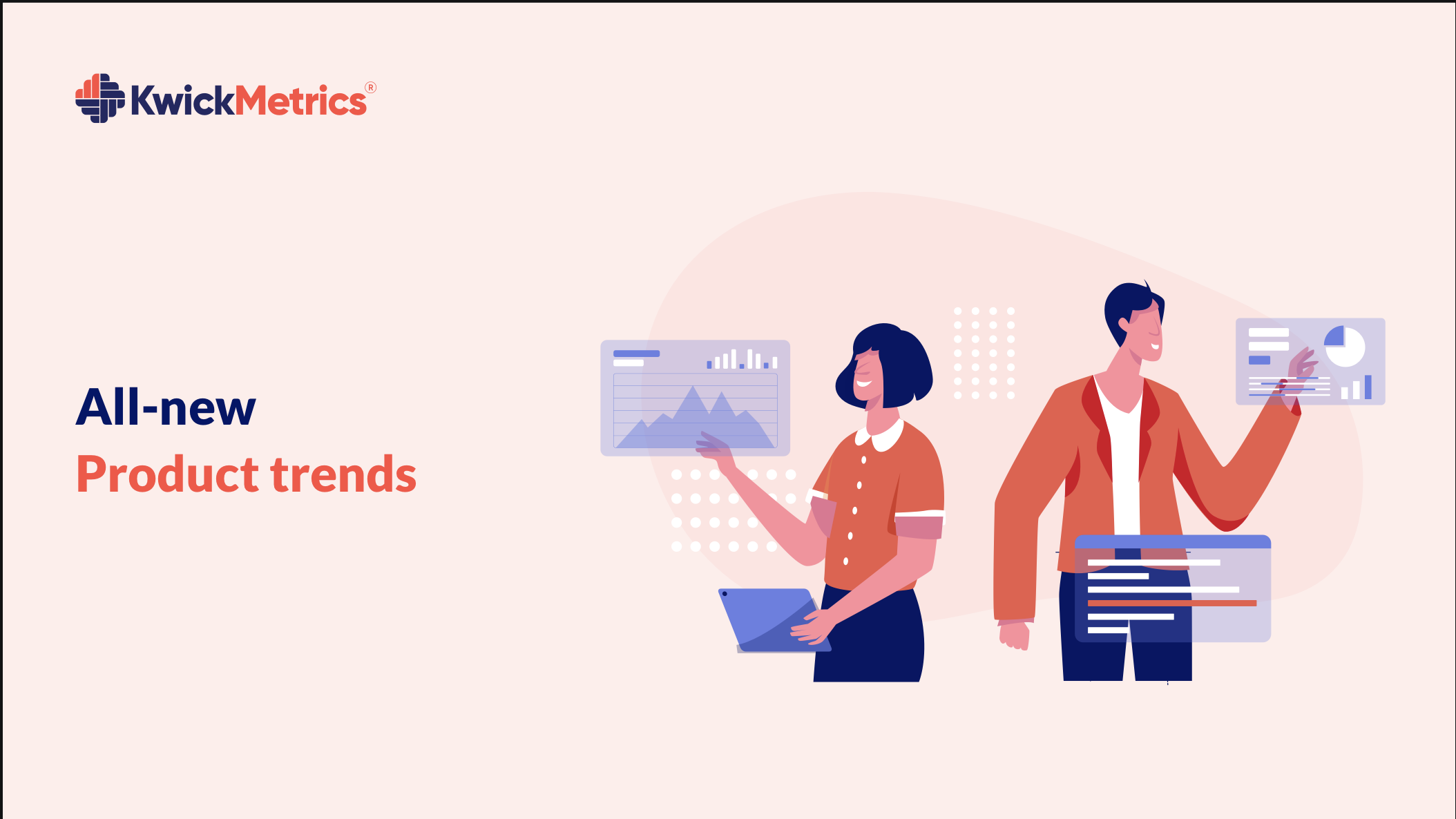 Introducing all-new product trends | KwickMetrics